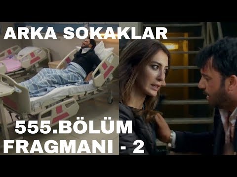 Arka Sokaklar 555.Bölüm Fragmanı - 2 Hakan Ölecek Mi ?