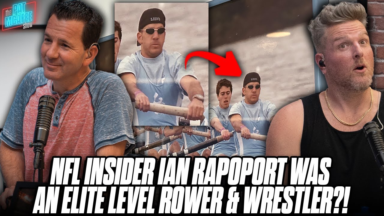 NFL Insider Ian Rapoport Used To Be An ELITE Level Rower?! | Pat McAfee ...