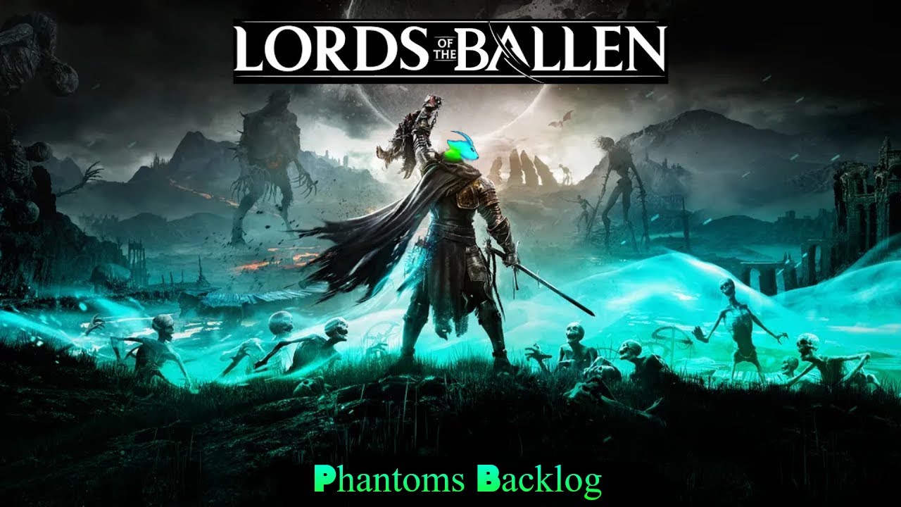 Phantom's Backlog | Lords Of The Fallen (PS5) - YouTube