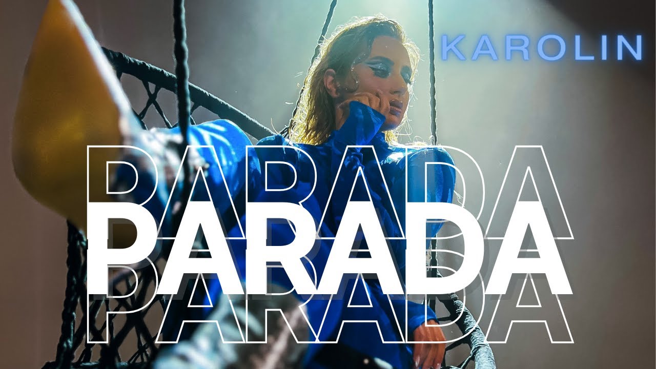 KAROLIN - PARADA (Official Video) - YouTube