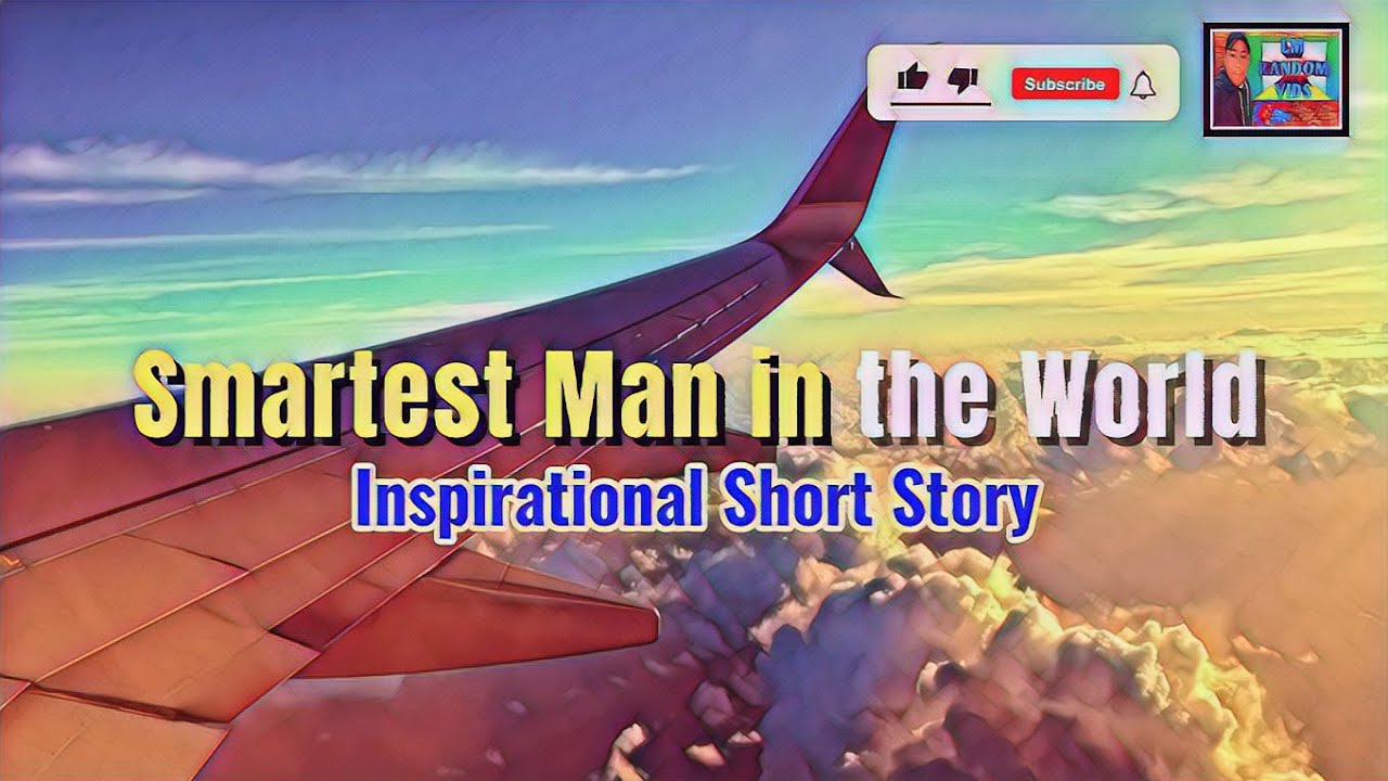 SMARTEST MAN IN THE WORLD || Inspirational Short Story || with Moral ...