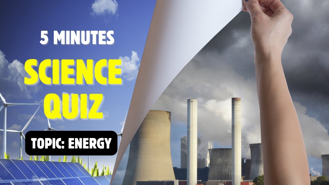 5 Minutes Science Energy Quiz! Can You Pass This Test? 🧠⚡ - YouTube