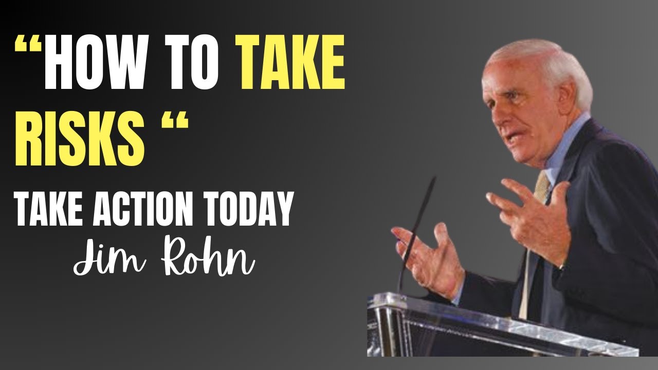 Mastering the Art of Risk-Jim Rohn's Guide to Taking Bold Risks ...