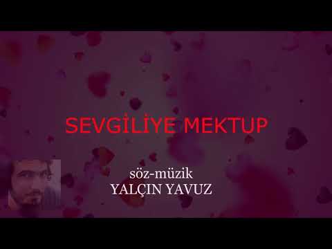 SEVGİLİYE MEKTUP