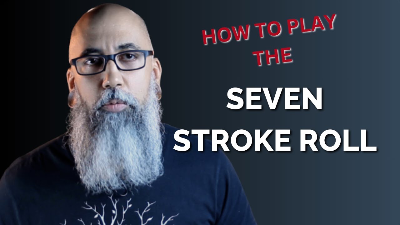 How to Play the SEVEN STROKE ROLL - YouTube