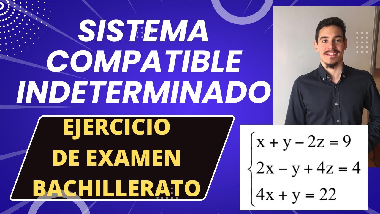 RESOLVER SISTEMA DE ECUACIONES COMPATIBLE INDETERMINADO - SISTEMA 3x3 ...