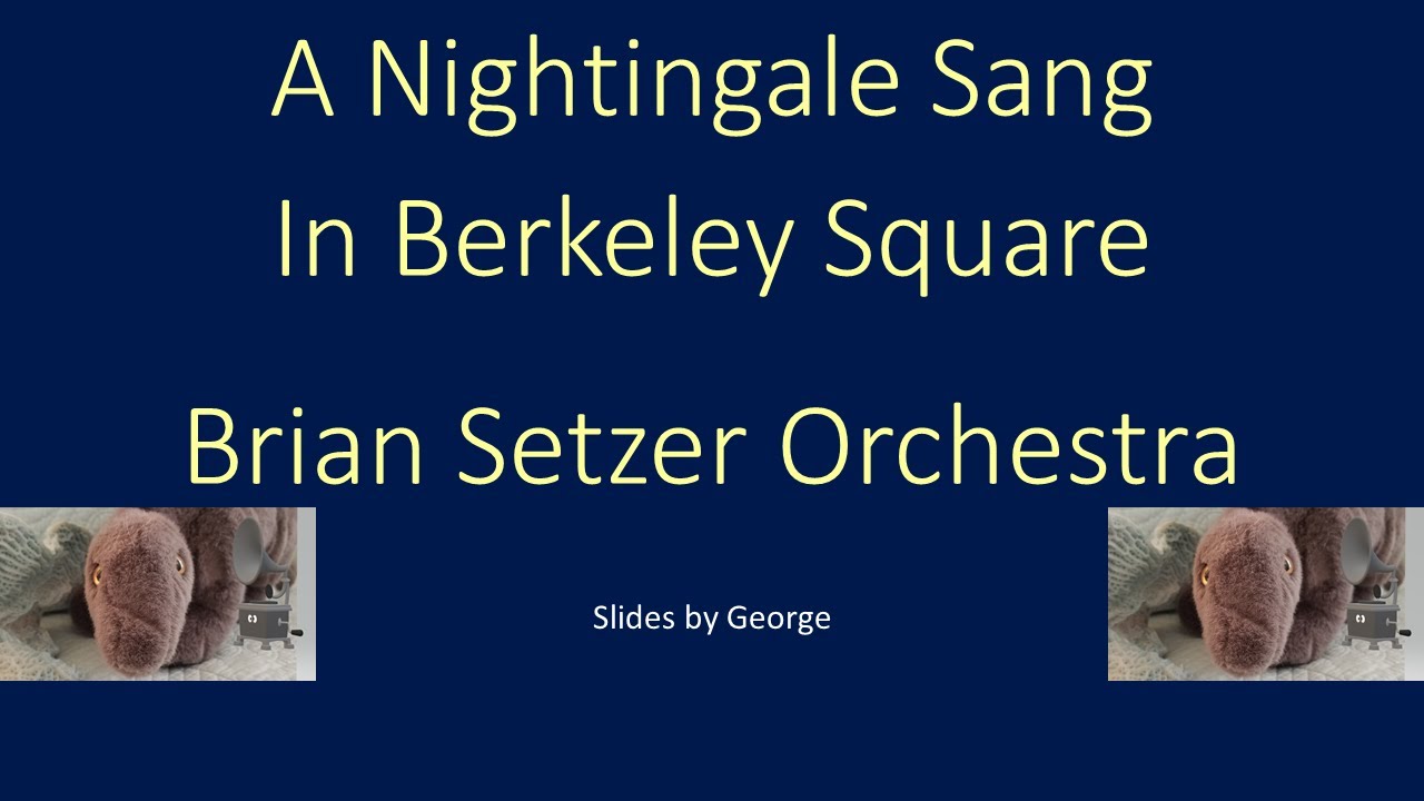 Brian Setzer Orchestra A Nightingale Sang In Berkeley Square karaoke ...