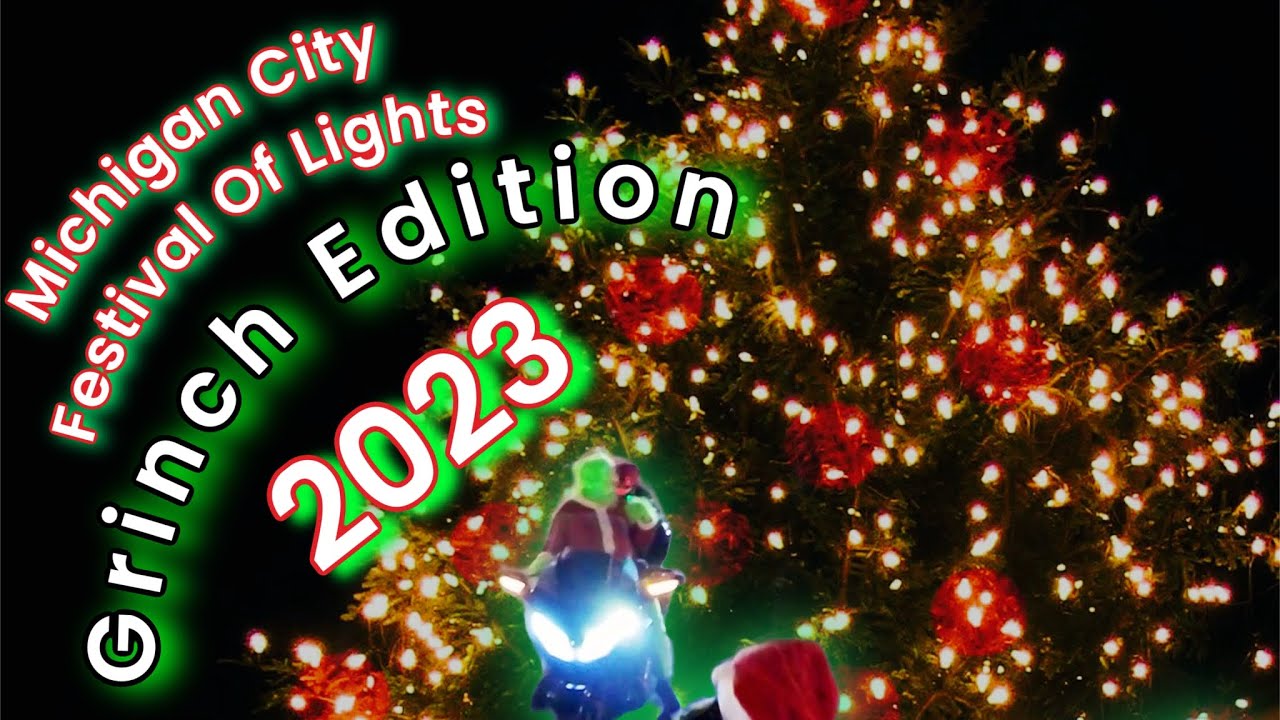 Michigan City Festival Of Lights - Grinch Edition - YouTube
