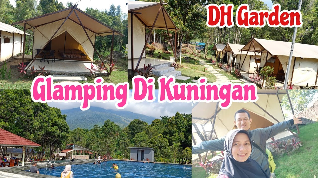JALAN JALAN LAGI KE KUNINGAN ‼️ DH GARDEN KUNINGAN | GLAMPING DI ...