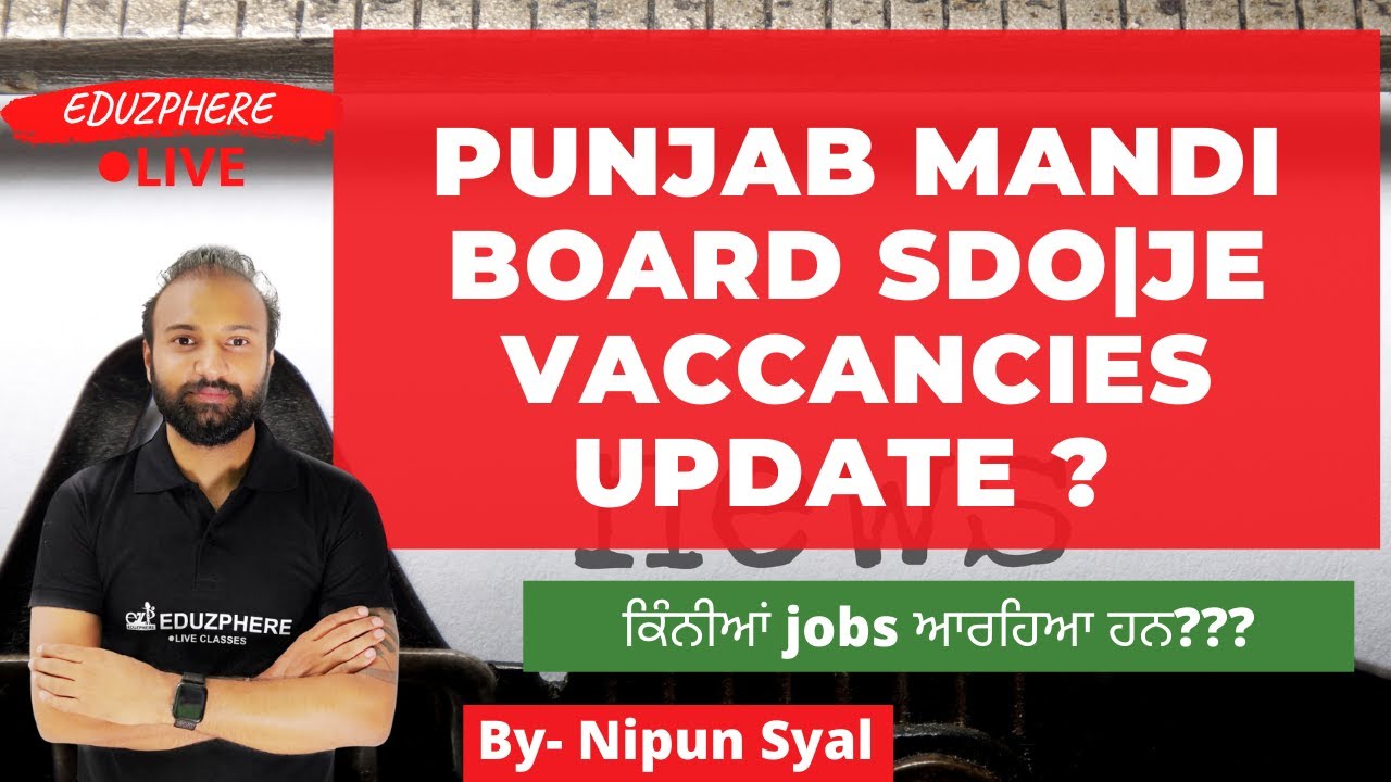 Punjab Mandi board SDO JE recruitment | Job Update by Eduzphere | - YouTube