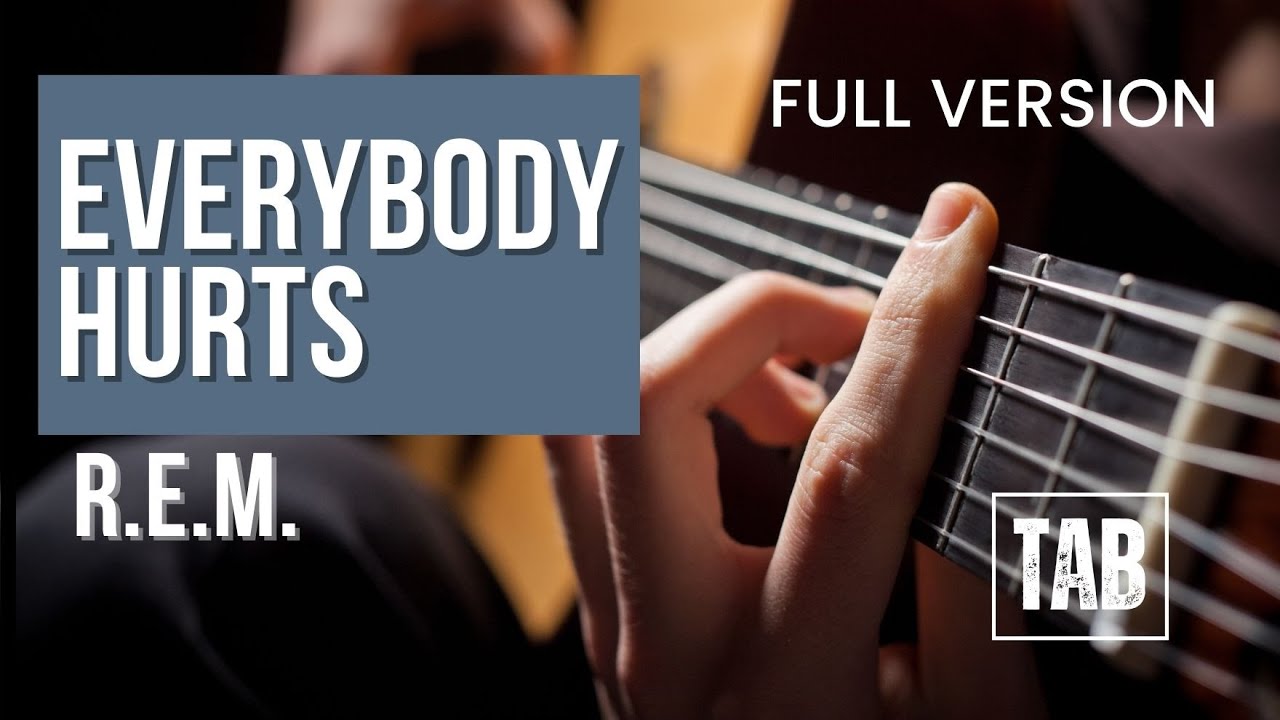 Everybody Hurts - R E M. - Easy Fingerstyle Guitar Tutorial TAB - YouTube