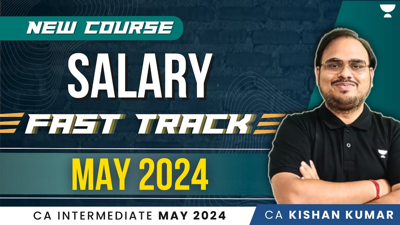 New Course: Salary | Fast Track | Taxation | CA Inter May 24 | CA ...