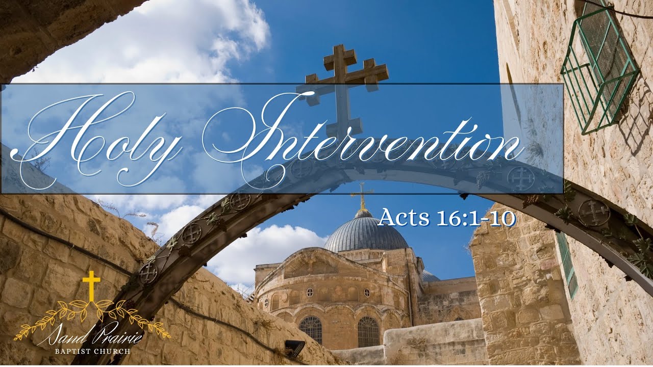 Holy Intervention - Acts 16:11-21 - YouTube