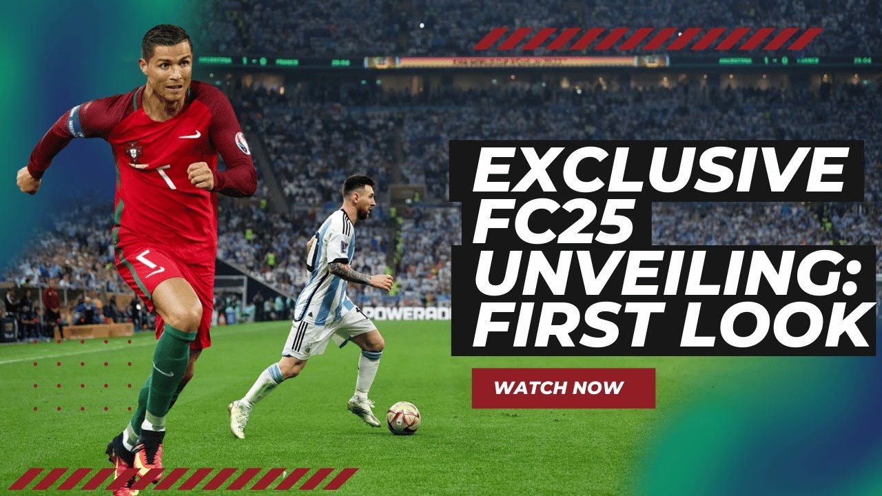 FC 25 Trailer Unveiling: First Look at the Ultimate Football Experience ...