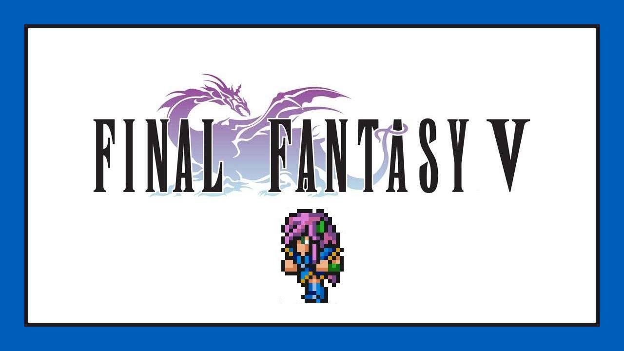 Final Fantasy V FF5 Solo Challenge #18 - Knight [Part 4] - YouTube