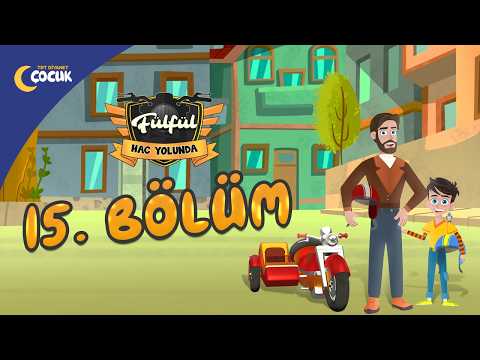 Fülfül Hac Yolunda - 15.Bölüm | Durmak