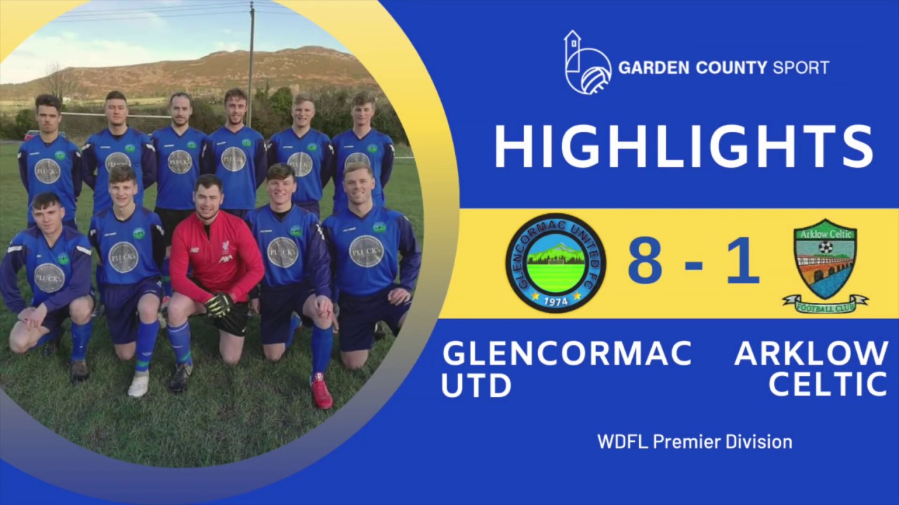 WDFL Premier Division 2019 - Glencormac Utd v Arklow Celtic ...