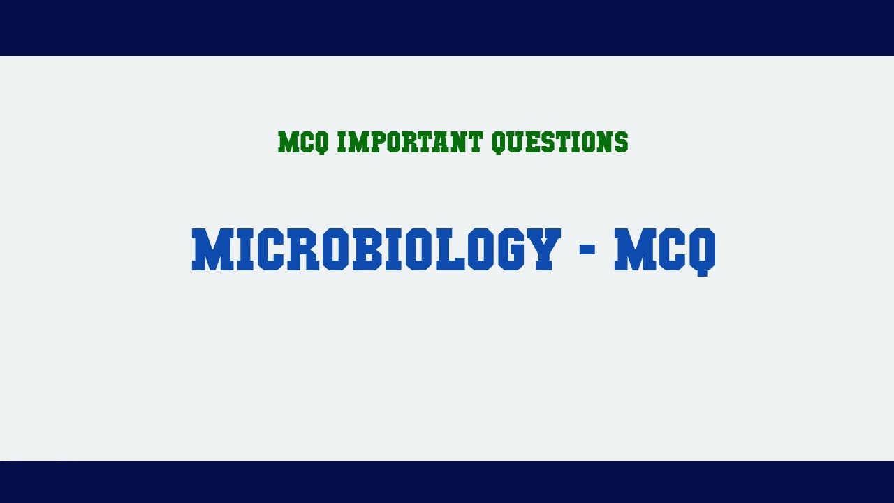 Microbiology - MCQ MCQ Questions - YouTube