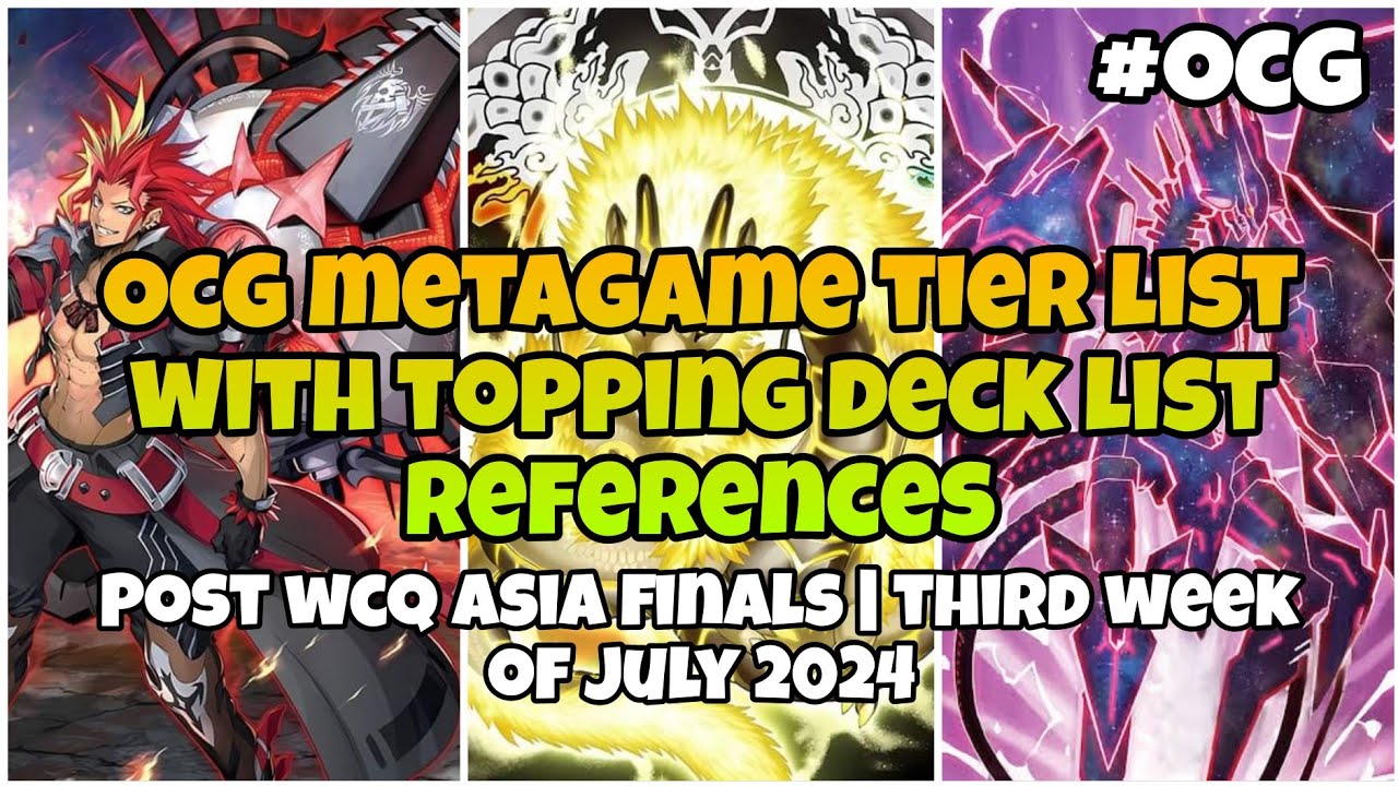 Yu-Gi-Oh! - OCG Metagame Tier List With Topping Deck List References | Post WCQ Asia Finals ...