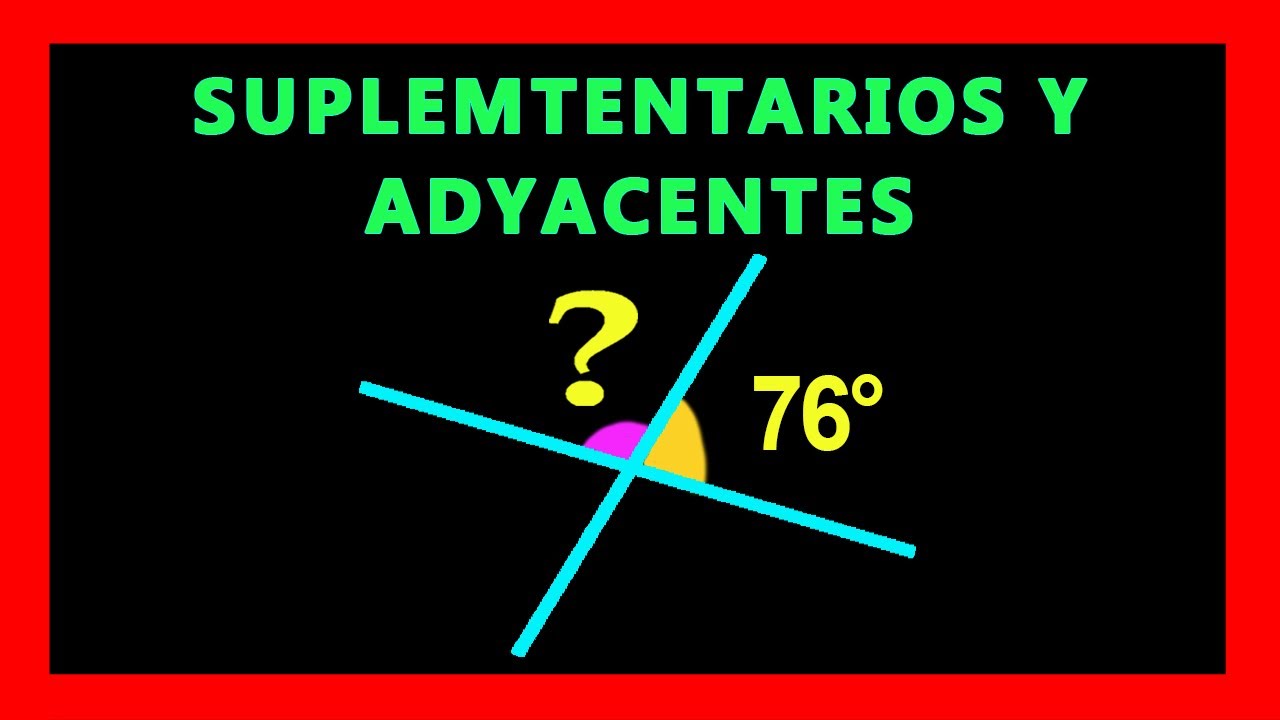 👉 Angulos Suplementarios y Adyacentes - YouTube