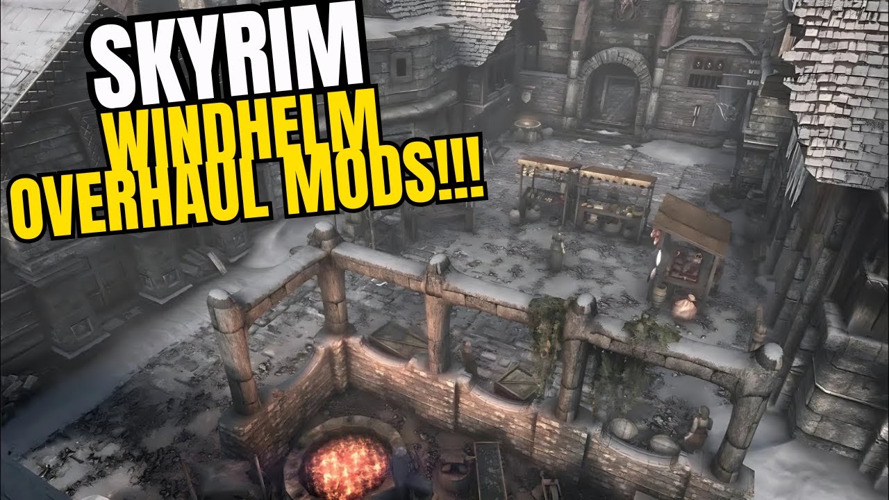 SKYRIM TOP 5 BEST WINDHELM OVERHAUL MODS - YouTube