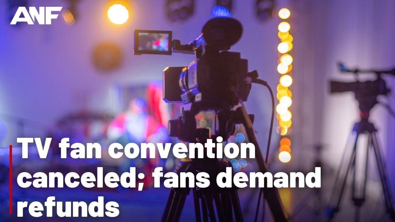 TV fan convention canceled; fans demand refunds - YouTube