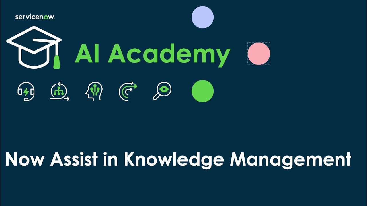 Now Assist in Knowledge Management (AI Academy) - YouTube