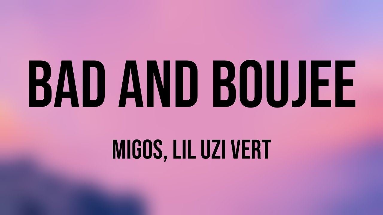 Bad and Boujee - Migos, Lil Uzi Vert (Lyrics Video) 🦗 - YouTube