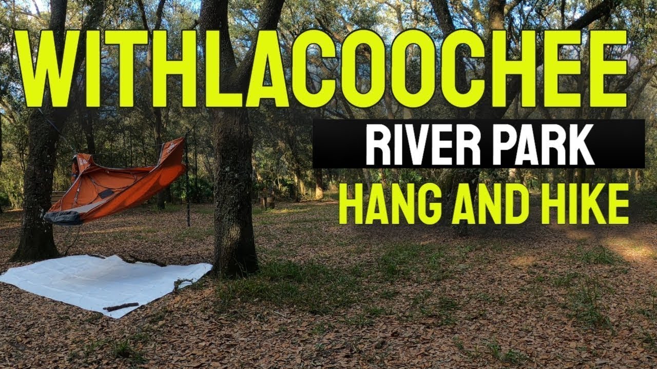 Withlacoochee River Park Primitive Camping - YouTube