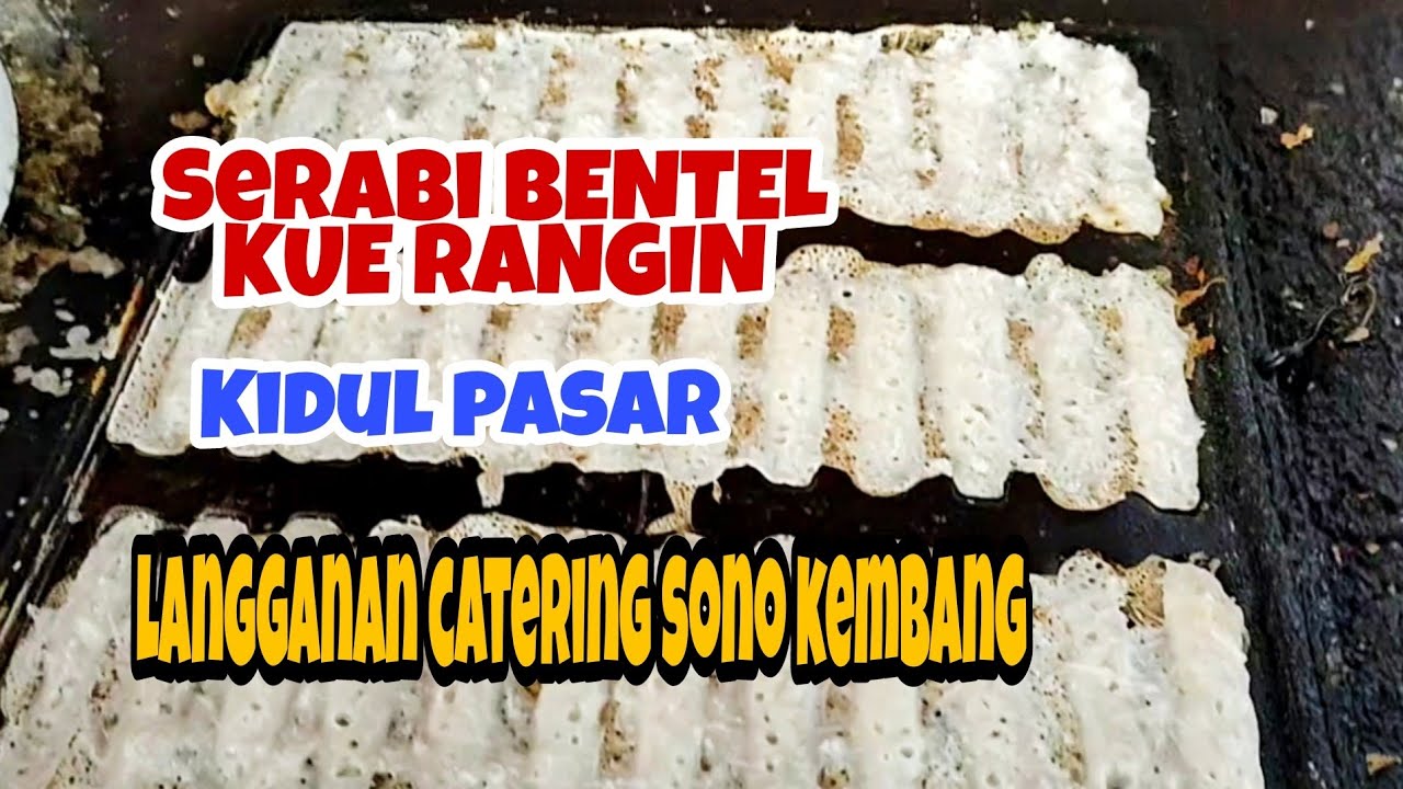 Serabi Bentel Rangin | Langganan Catering Sono Kembang - YouTube