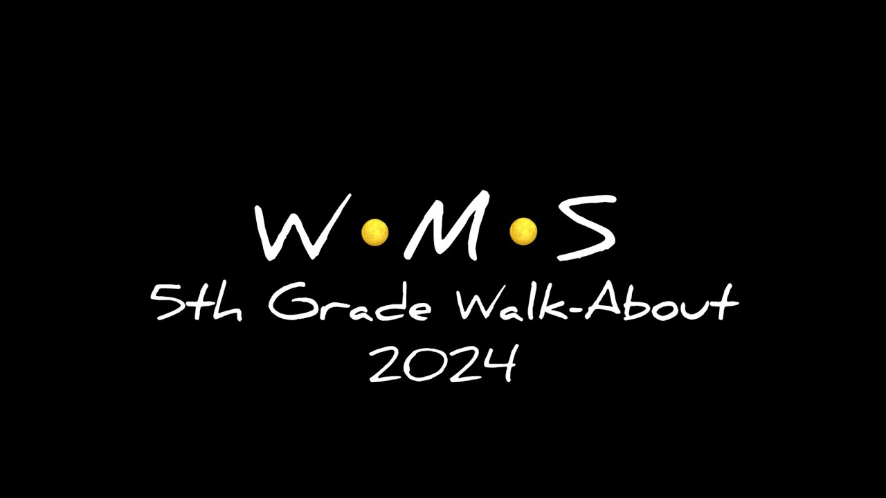 2024 Washington Middle School 5th Grade Walk-About - YouTube