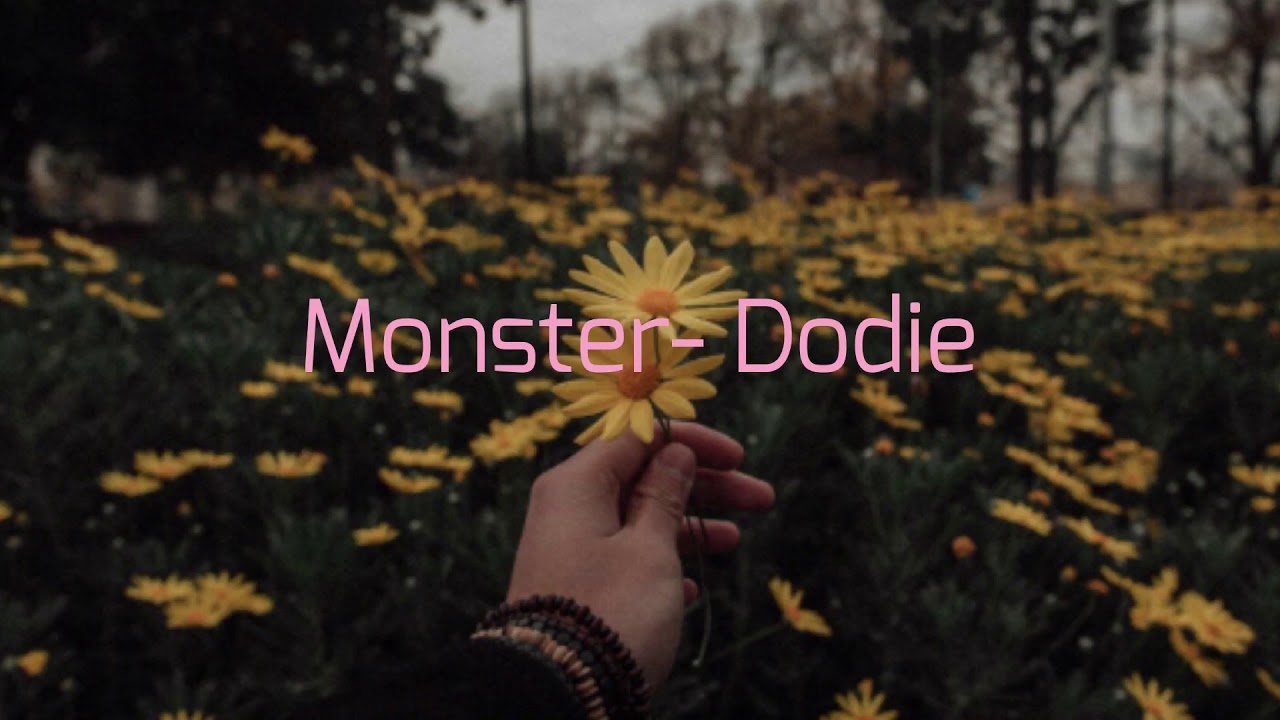Monster-dodie ((slowed)) - YouTube
