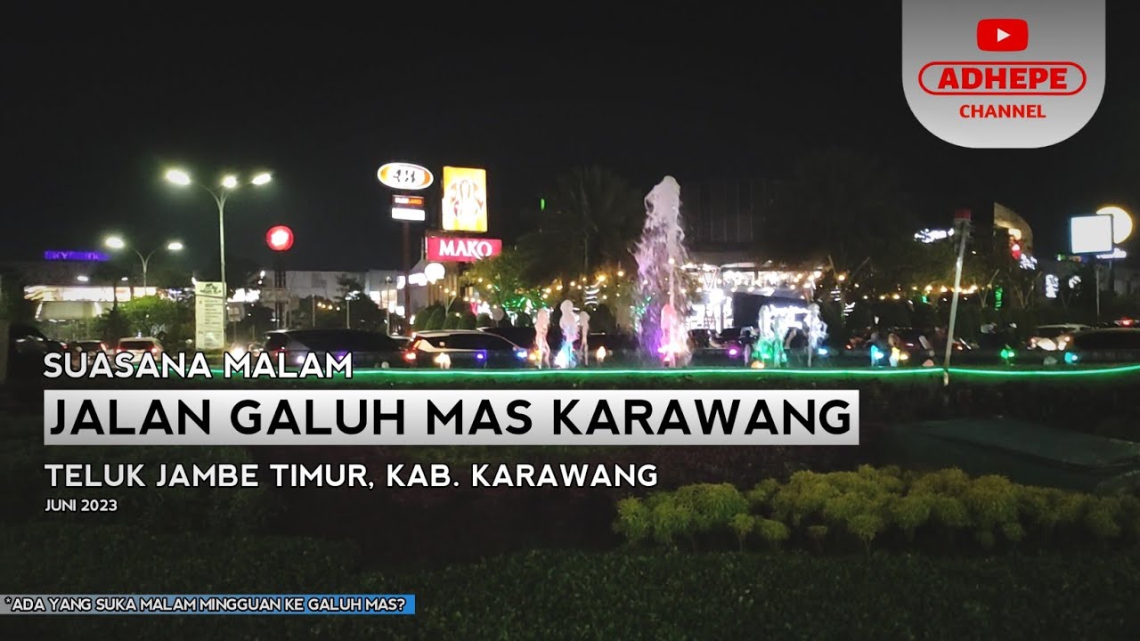Suasana Galuh Mas Karawang Malam Hari - 2023 - YouTube