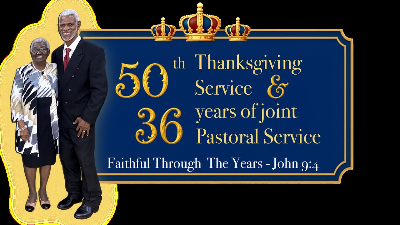 Pastors' Appreciation: 50th Thanksgiving Service and 36 years of Joint ...
