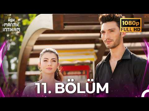 Aşk Mantık İntikam 11. Bölüm (HD)
