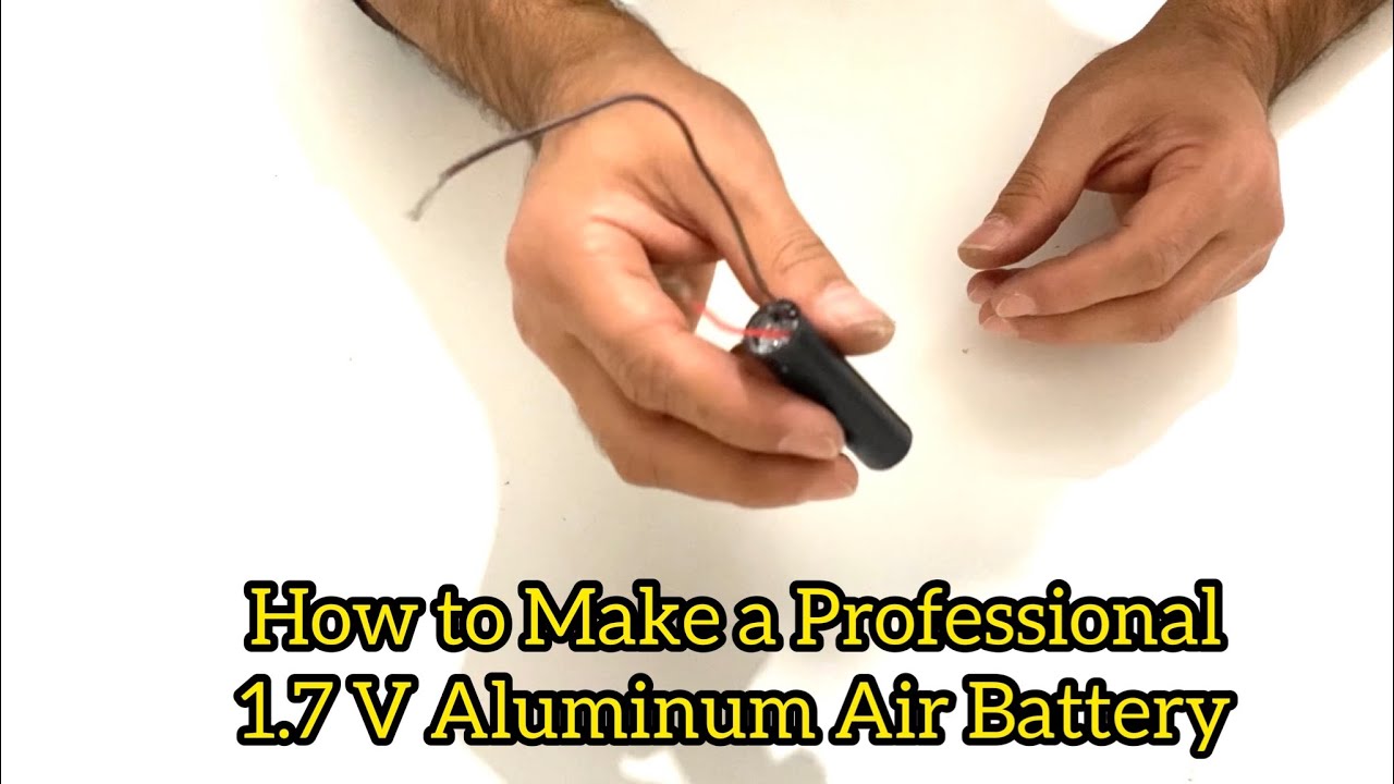 How to Make a Professional Aluminum Air Battery at Home. - YouTube