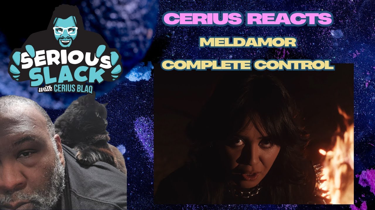 CERIUS REACTS - MELDAMOR - COMPLETE CONTROL(REACTION) 1st time hearing Meldamor! MESMERIZING ...