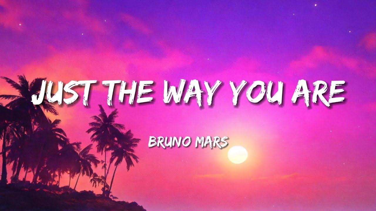 Bruno Mars - Just the Way You Are (Lyrics) - YouTube