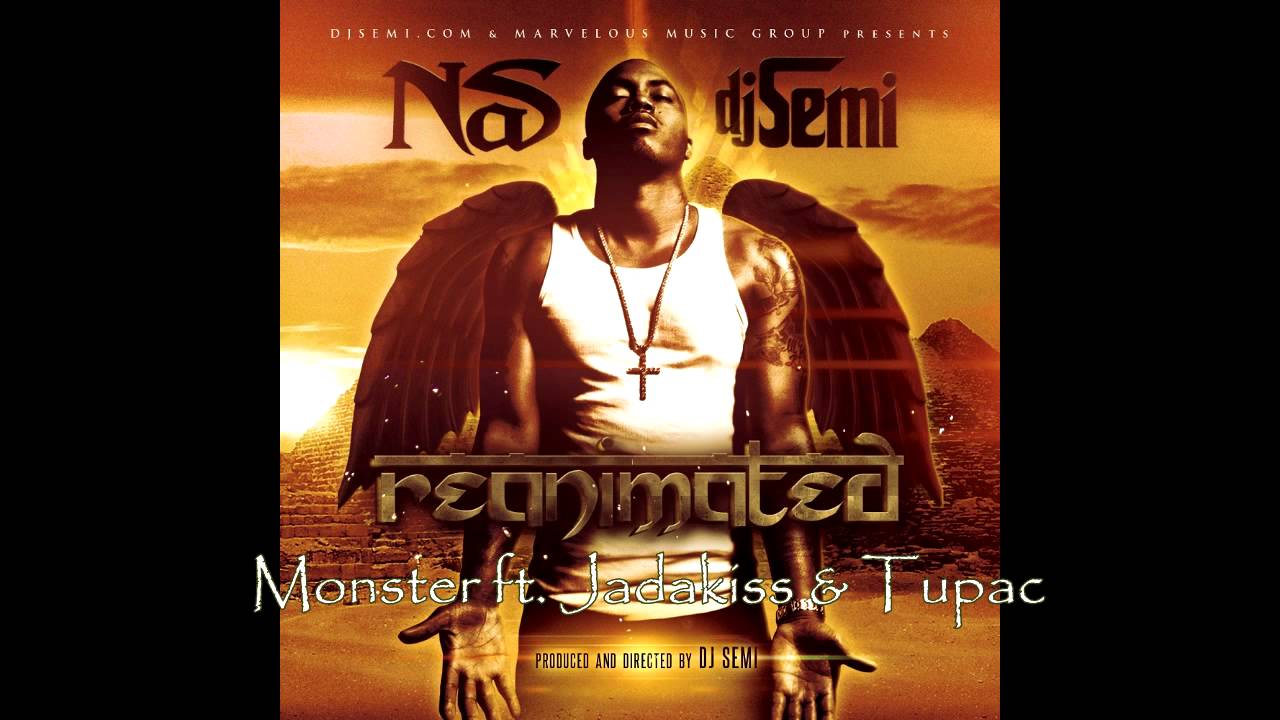 Nas | Monster ft. Jadakiss & 2Pac | DJ Semi - YouTube