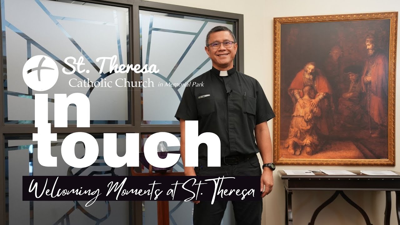 In Touch: Welcoming Moments at St. Theresa - YouTube