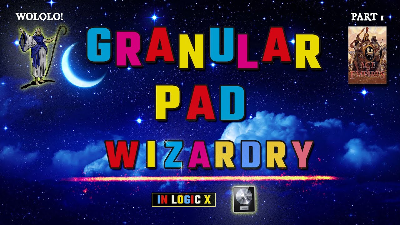 Granular Pad Wizardry in Logic X (AOE pt.1) - YouTube