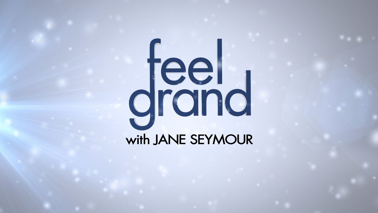 Feel Grand with Jane Seymour - Coming to Public Television Fall 2014 ...