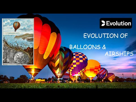 EVOLUTION OF BALLOONS & AIRSHIPS - YouTube