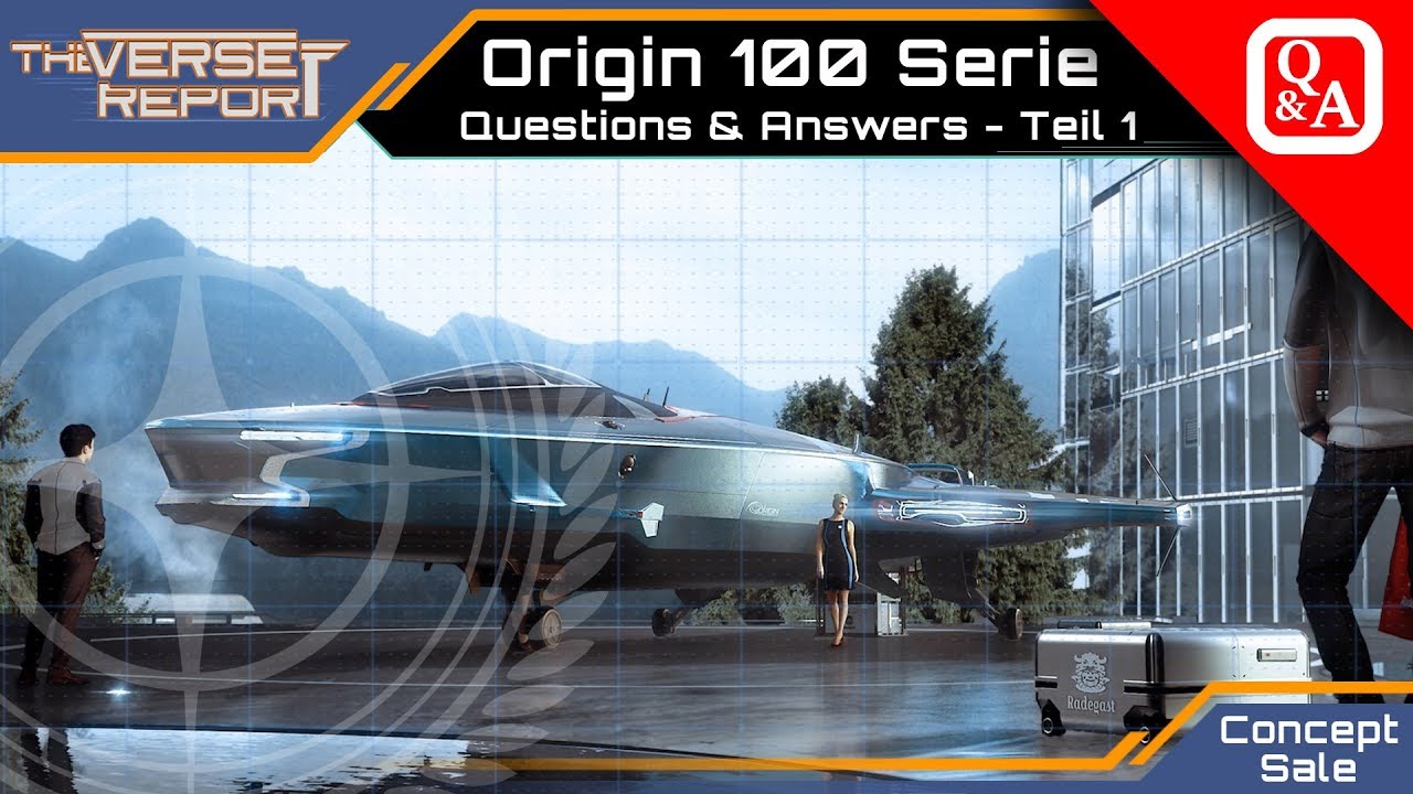 Star Citizen Origin 100 Serie Questions & Answers - Teil 1 | Verse ...