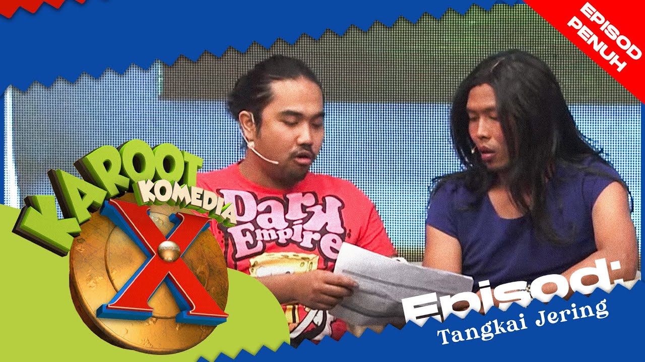 [EPISOD PENUH] KAROOT KOMEDIA X - Kisah Tangkai Jering - YouTube