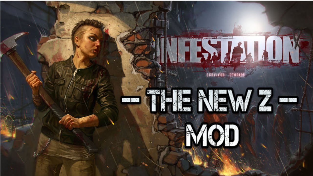 The New Z - MOD - INFESTATION - NO HACKERS - Free to Play - PVP - YouTube