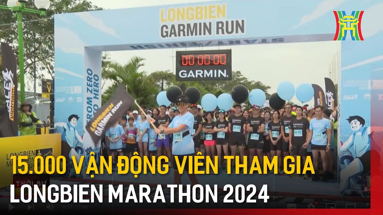 15.000 vận động viên tham gia Giải chạy Longbien Marathon 2024 | Tin ...