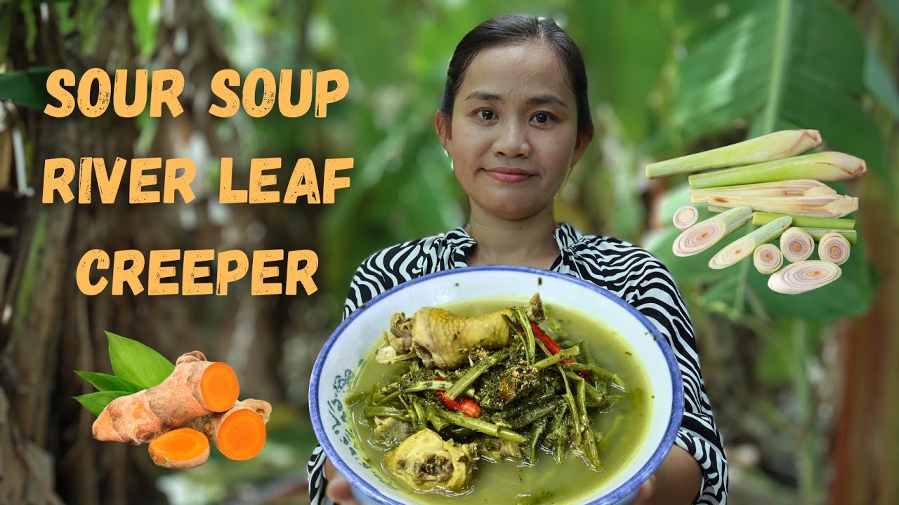 How to make a secret recipes of Sour Soup River leaf creepers in Countryside - YouTube