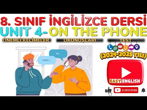 8 . SINIF İNGİLİZCE DERSİ 4. ÜNİTE ON THE PHONE [ÖNEMLİ KELİMELER & ANLAMLARI] [OKUNUŞLARI] [TEST]