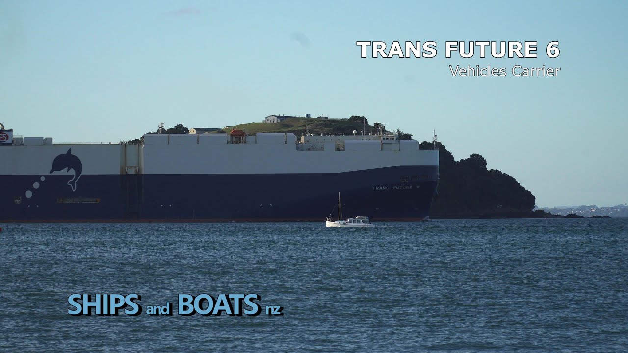 Trans Future 6 - Vehicles Carrier - Auckland, New Zealand - YouTube